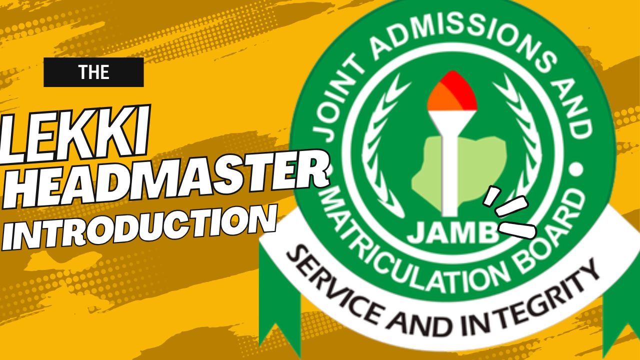 2025 JAMB Guide: The Lekki Headmaster Novel Text & Video Lessons
